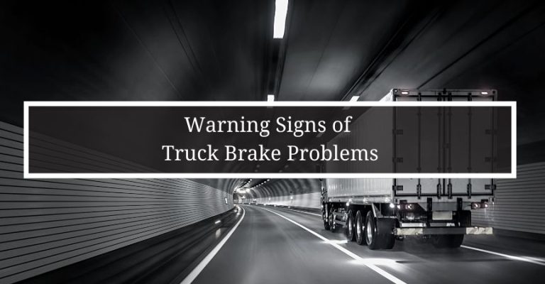 Warning Signs of Truck Brake Problems